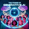 The Power of Generative AI: Revolutionizing Creativity and Innovation